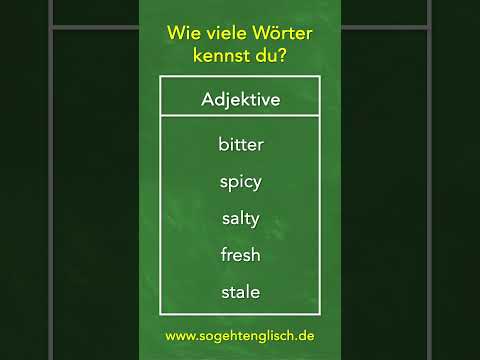 Kennst du die Adjektive, mit denen man Essen gut beschreiben kann?