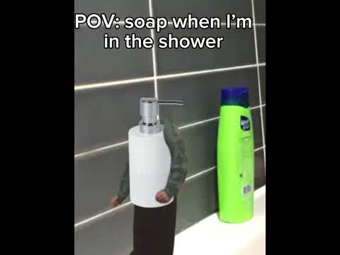 Soap when I’m taking a shower #memes #funny #realatable #shorts