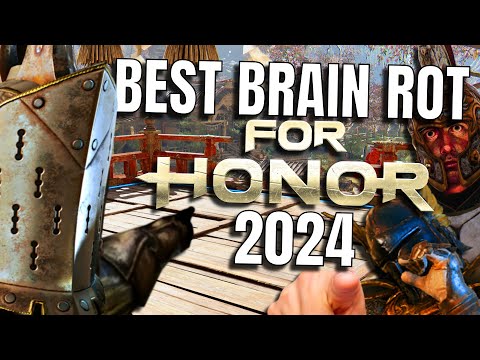 Best Brain Rot Of 2024 (For Honor)