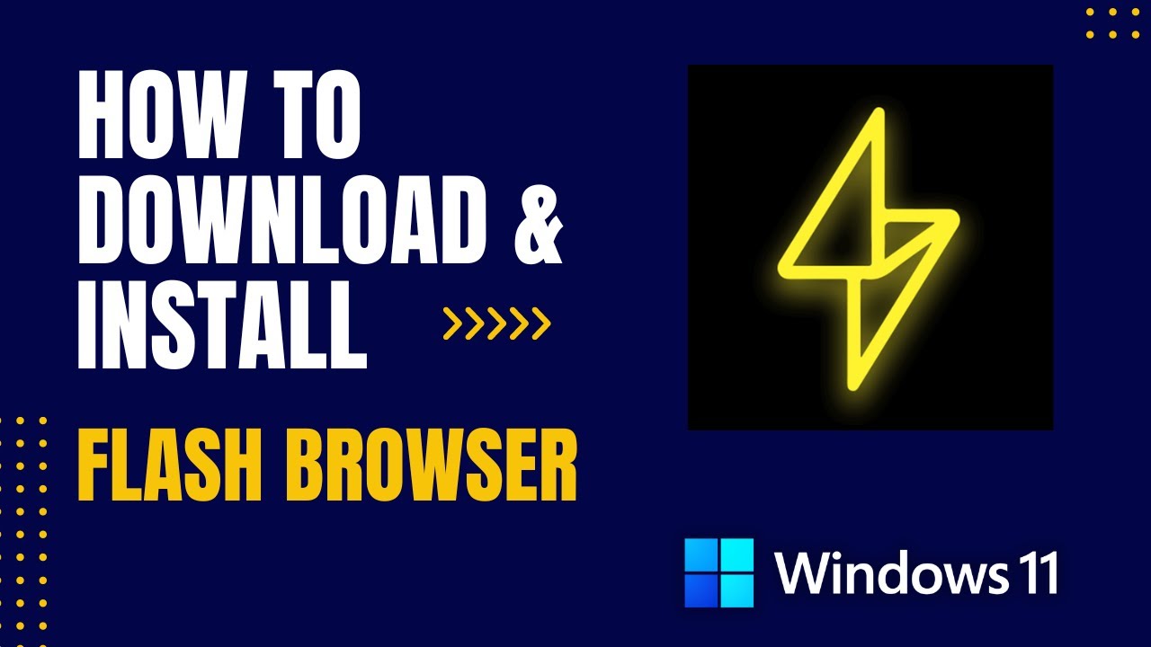 How to Download and Install Flash Browser For Windows