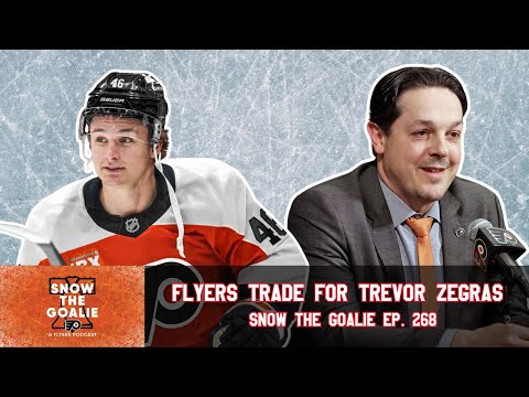Flyers Trade for Trevor Zegras - Snow The Goalie Ep. 268