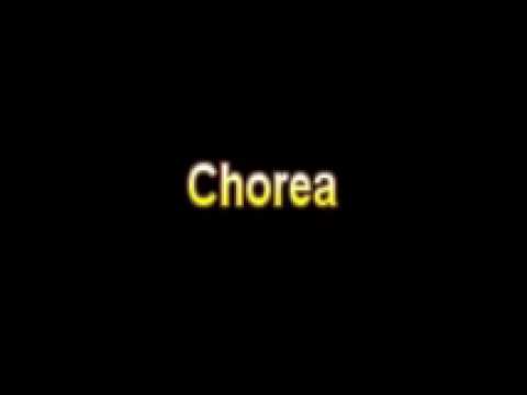 What Is The Definition Of Chorea - Medical Dictionary Free Online