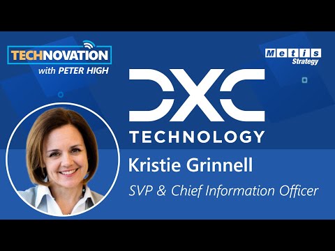 CIO Kristie Grinnell on Creating a Digital DXC Strategy | Technovation 730
