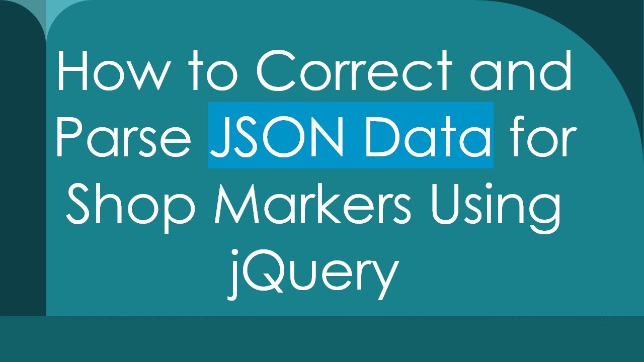 How to Correct and Parse JSON Data for Shop Markers Using jQuery