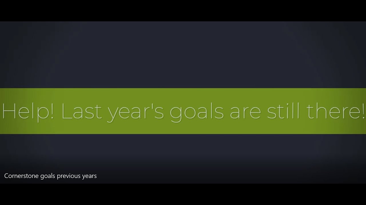 Cornerstone goals previous years