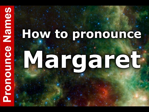 How to Pronounce Margaret - PronounceNames.com