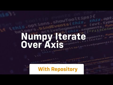 numpy iterate over axis