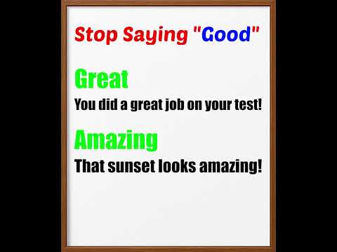 3 Better Words Than “Good”