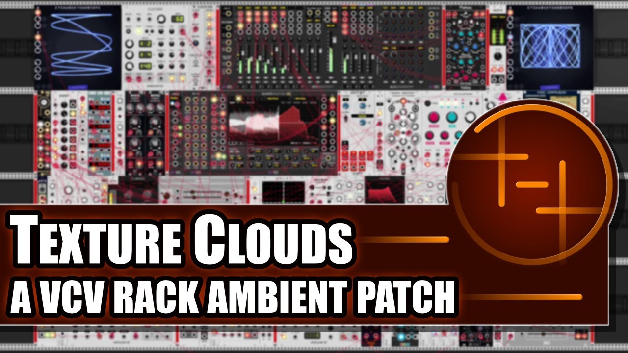 Texture Clouds | Generative Ambient Patch in VCV Rack 2