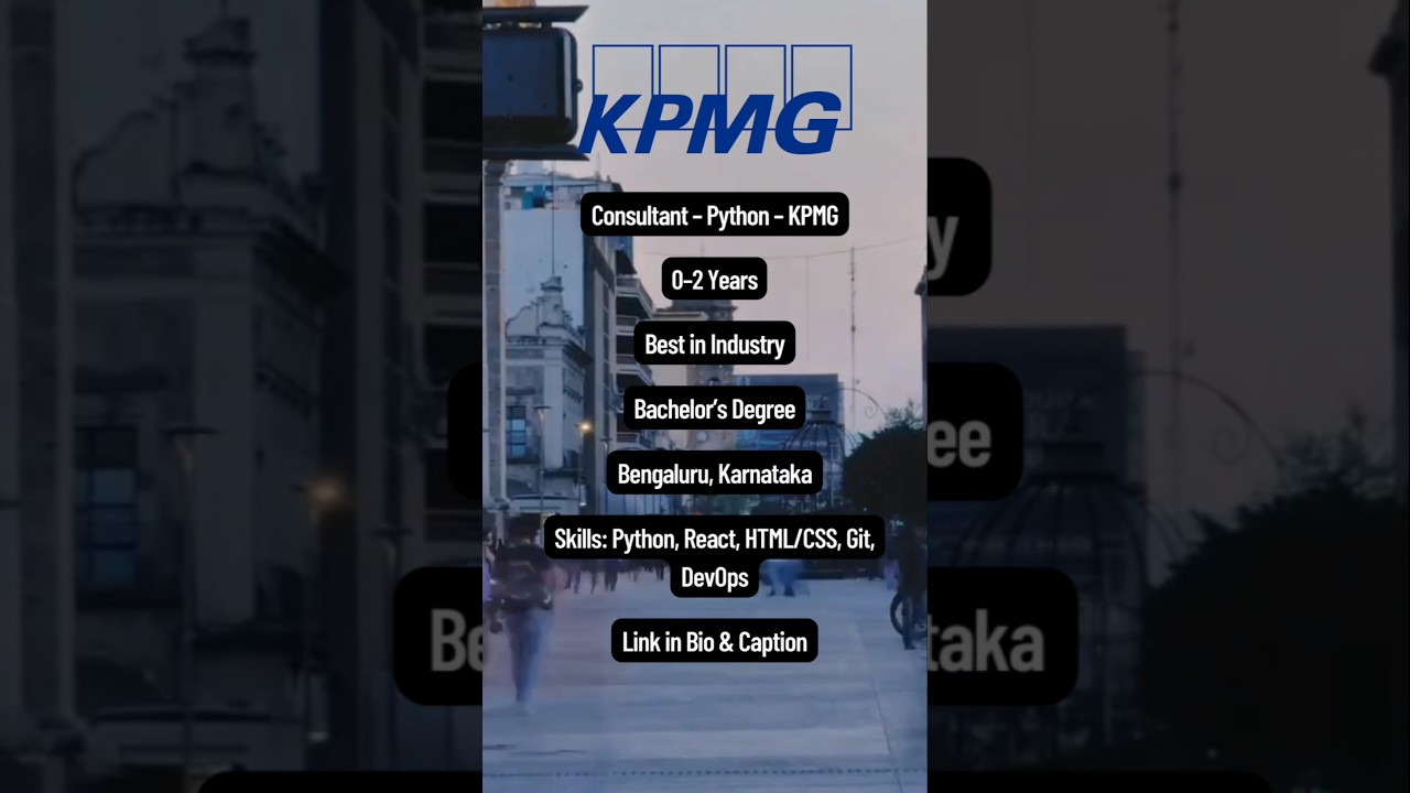 KPMG Hiring Consultant – Python | #Bangalore | #PythonJobs #FullStack #ReactJS #TechJobs #DevOps