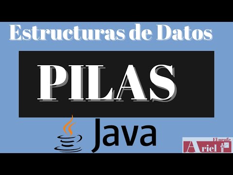 Pilas en Java – El profe Ariel