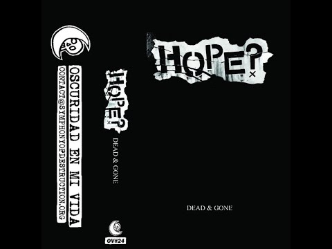 Hope? (USA) - Dead and Gone (Cass, 2022) | CASS RIP | HQ AUDIO