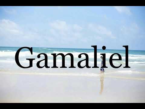 How To Pronounce Gamaliel🌈🌈🌈🌈🌈🌈Pronunciation Of Gamaliel