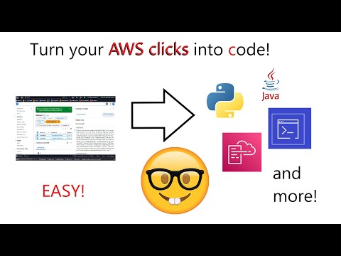 Convert AWS console actions to CloudFromation, CLI, Python, Java etc.