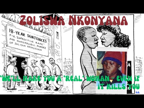 "We’ll make you a ‘real’ woman – even if it kills you" | The Horrific Case of Zoliswa Nkonyana