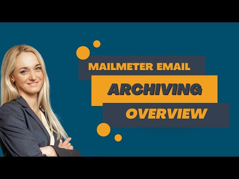 MailMeter Email Archiving Overview