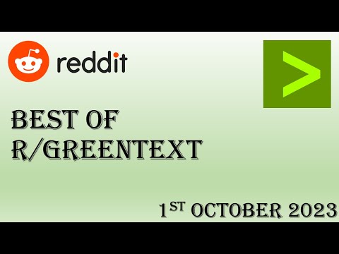 Best of Reddit's GreenText - 1st October 2023 - TOP 5 POSTS TODAY