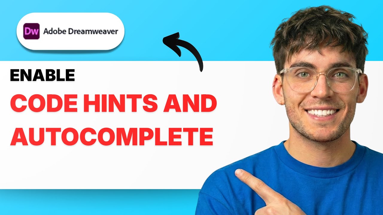 How to Enable Code Hints and Autocomplete in Dreamweaver [2026 Full Guide]