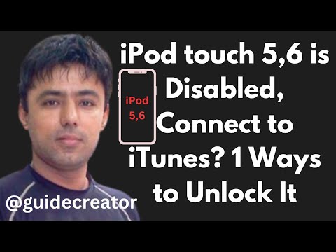 iPod touch 5,6 is Disabled, Connect to iTunes? 1 Ways to Unlock It