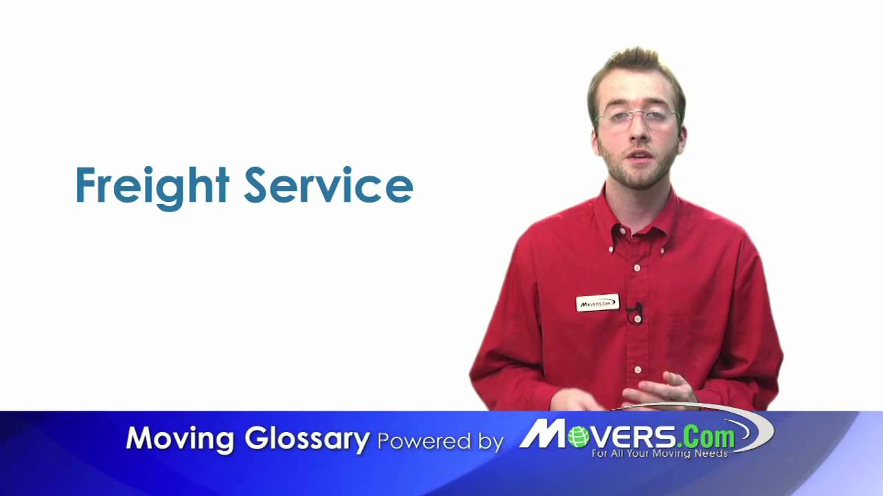 Freight Service - Moving Glossary - Movers.com