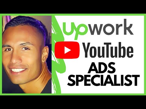 Upwork's YouTube Ads Specialist - YouTube Advertising Specialist