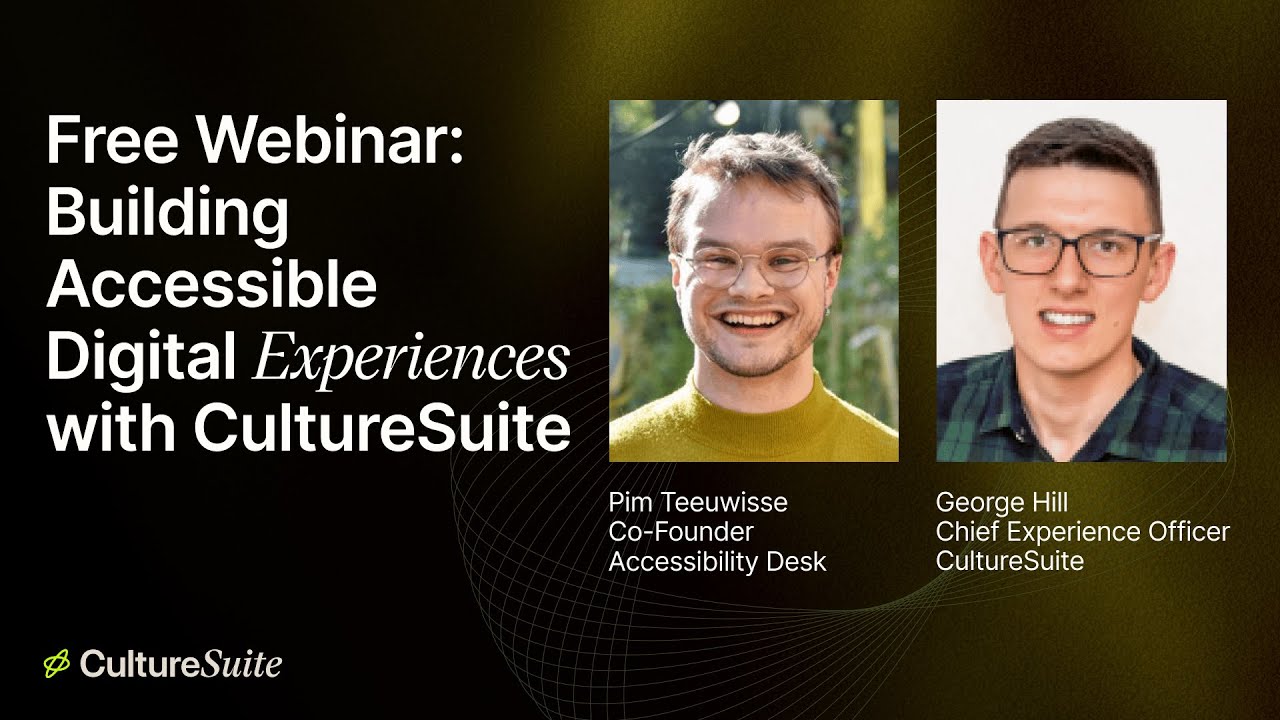 Webinar: Building Accessible Digital Experiences with CultureSuite