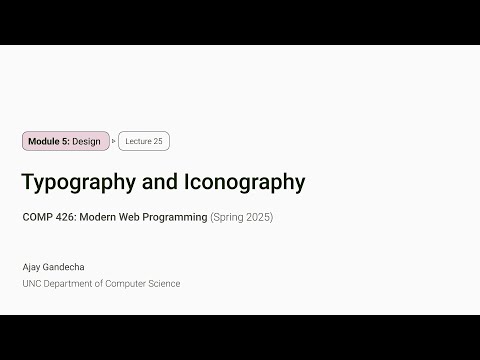 Modern Web Dev #25: Typography and Iconography | COMP 426 @ UNC-Chapel Hill (S'25)