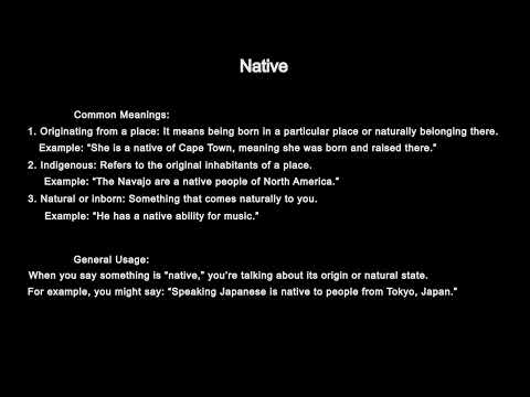 Understanding “Native” - Common Meanings, Usage & Fun Facts!