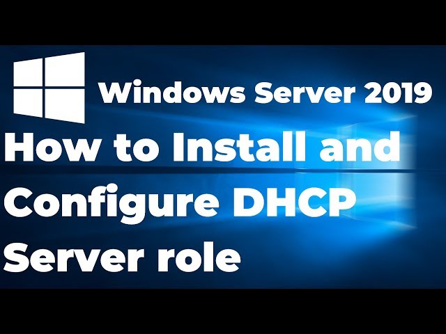 Step-by-Step Guide to Installing and Configuring DHCP Server in Windows ...