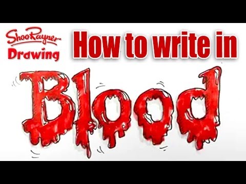 How to write in blood – 100th Video! – Shoo Rayner