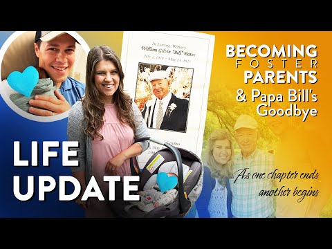Becoming Foster Parents & Papa Bill's Goodbye | Keilen Corner