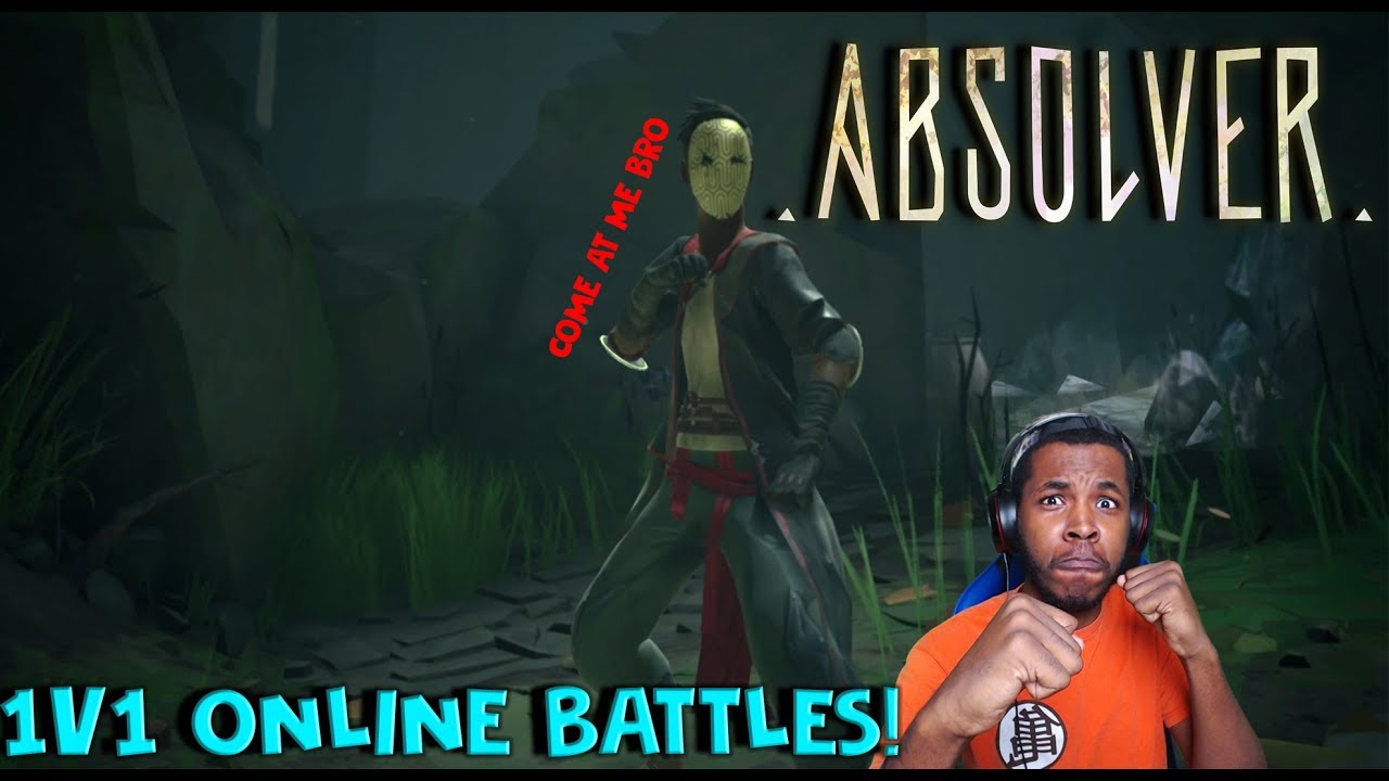 IT'S GO TIME!! ABSOLVER 1v1 ONLINE BATTLES!