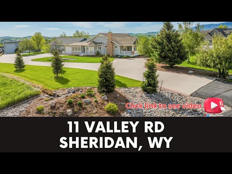 Homes For Sale Sheridan Wyoming 💥 11 Valley Rd, Sheridan WY 💥 *SUB
