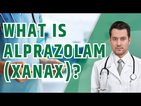 What is Alprazolam? What is Xanax? Uses, dosage and side effects