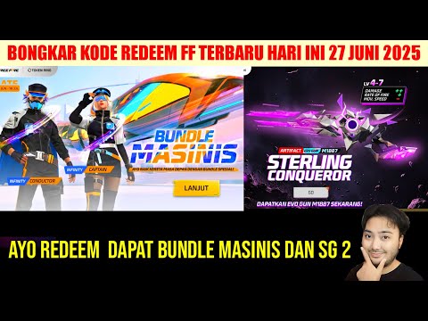 KODE REDEEM FF TERBARU HARI INI 27 JUNI 2025!! CEPAT REDEEM DAPAT BUNDLE MASINIS DAN SG 2