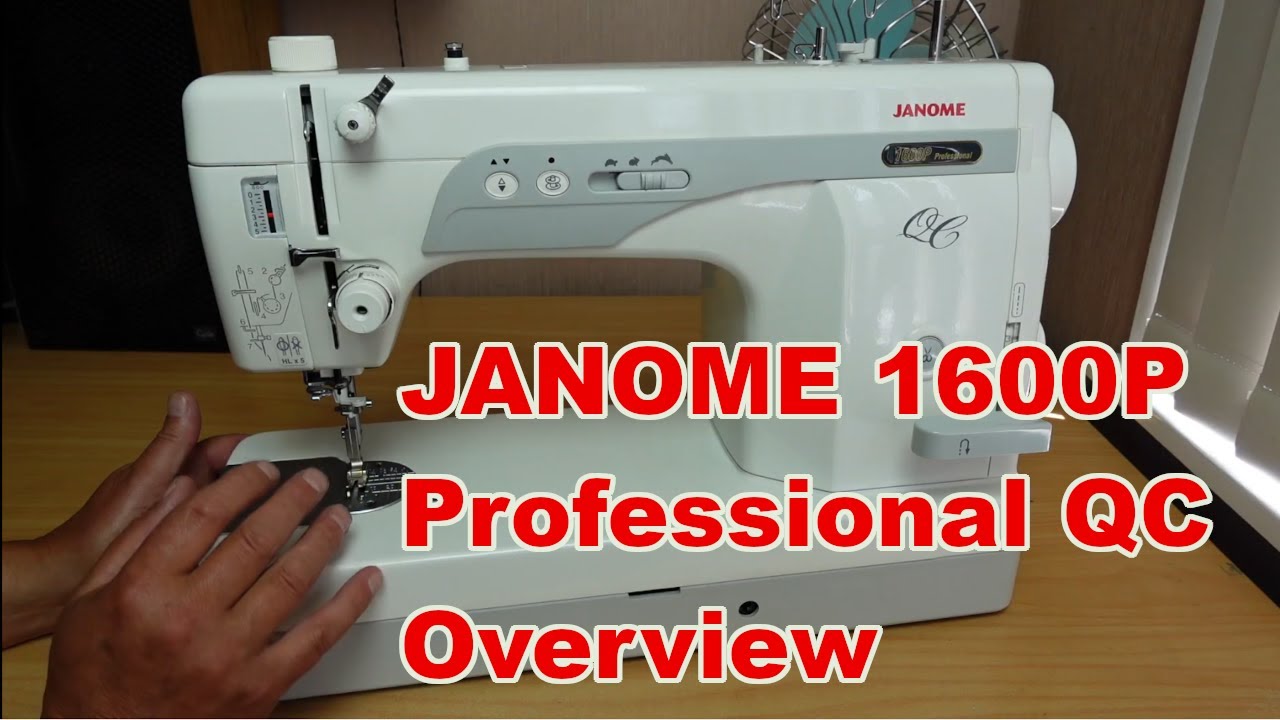 Janome 1600P Professional QC Quilting and Sewing Machine Basics and Overview