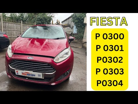 FORD FIESTA ENGINE MISFIRE - FAULTY CODE P0303