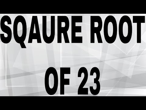 SQUARE ROOT OF 23