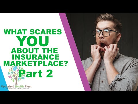 What Scares You About the Marketplace Part 2 | Healthcare.gov | Affordable Health Insurance