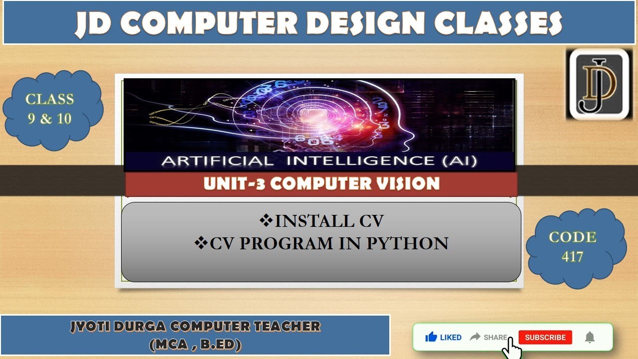 INSTALL CV || CV PROGRAM IN PYTHON || ARTIFICIAL INTELLIGENCE (417) CLASS 10