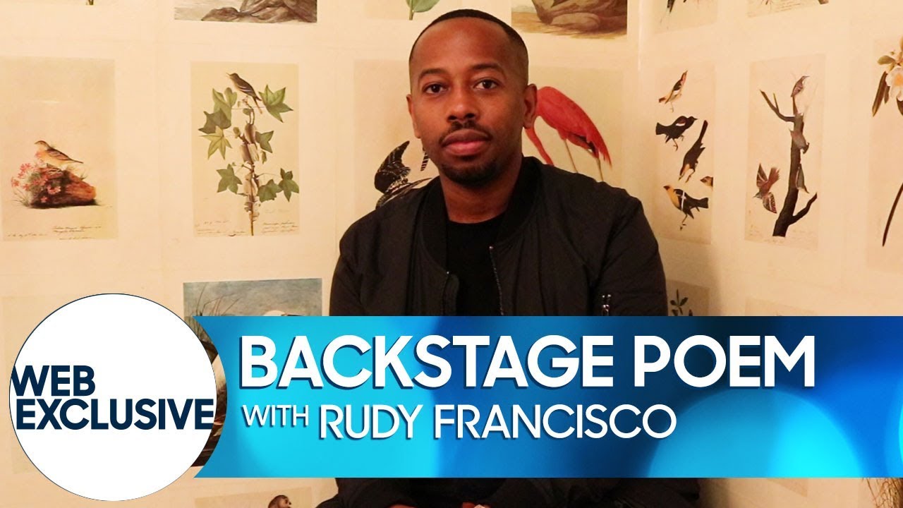 Backstage Poem: Rudy Francisco