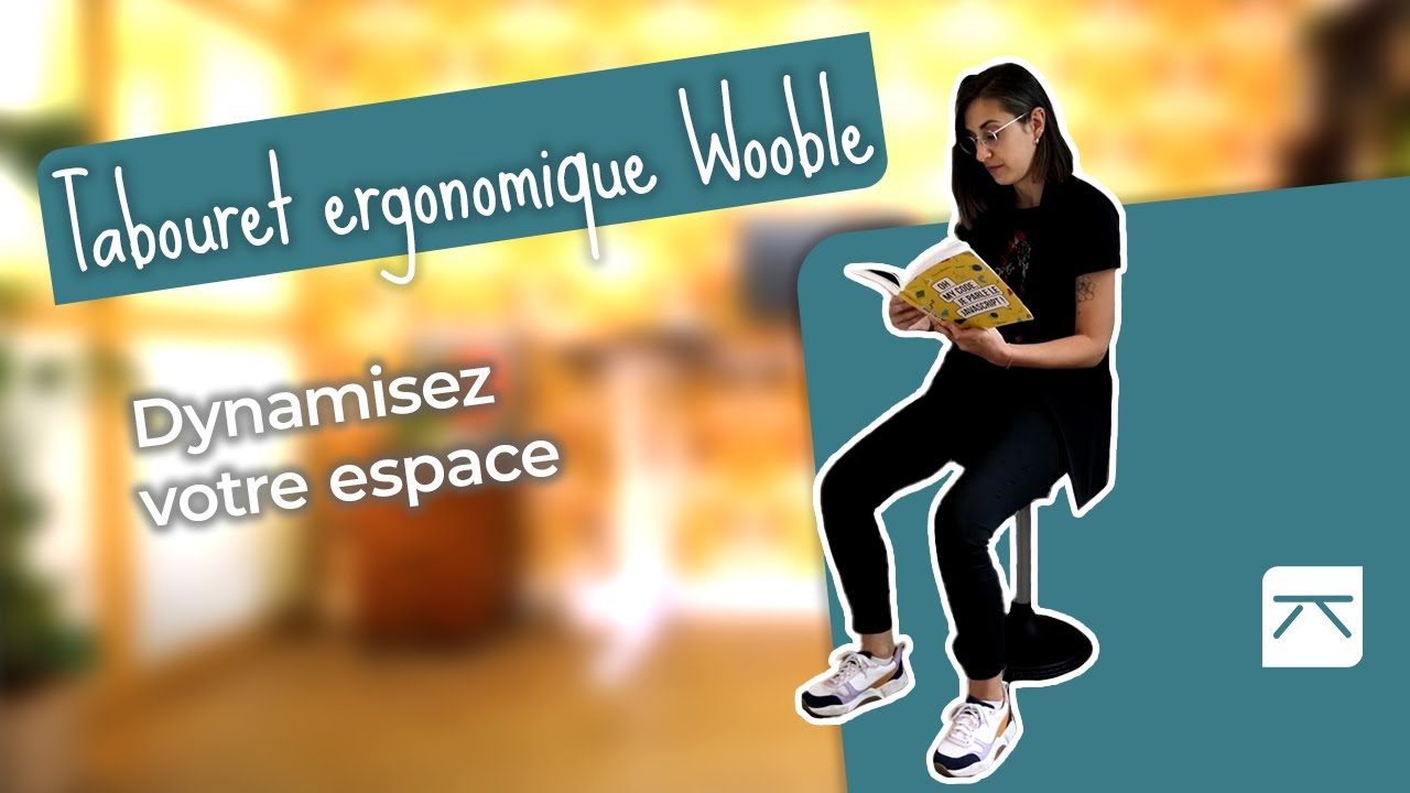 Découvrez le tabouret ergonomique 360° Wooble - Kqueo