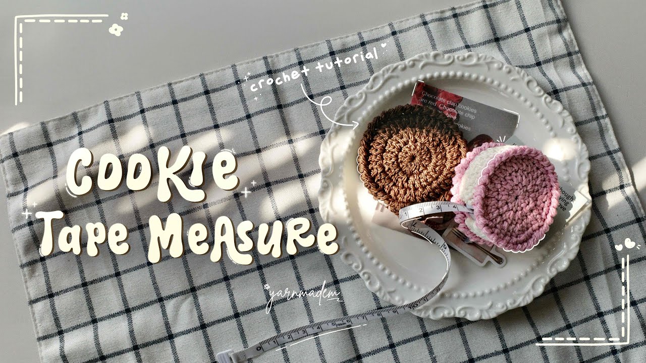 Easy Crochet Cookie Tape Measure Cover | Beginner-Friendly Tutorial