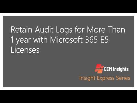 Retain Audit Logs for More Than 1 year with Microsoft 365 E5 Licenses