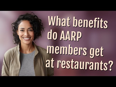 What benefits do AARP members get at restaurants?