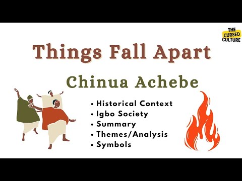 THINGS FALL APART by CHINUA ACHEBE Explained | Context | Summary | Themes | Symbols
