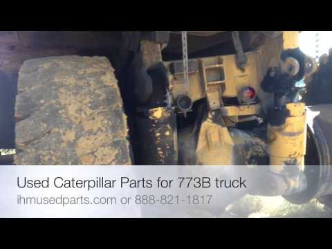 Used Caterpillar 773B Parts for Trucks