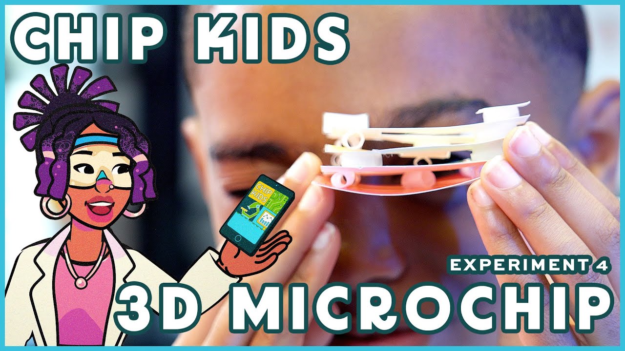 Chip Kids: 3D Microchip | STEAM Science Experiments for Kids