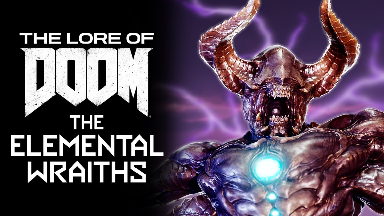 The Elemental Wraiths (The Lore of DOOM)
