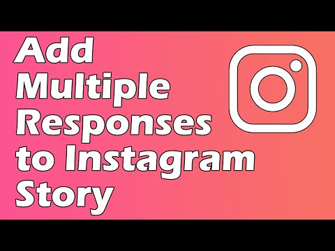 How to Add Multiple Responses to Instagram story